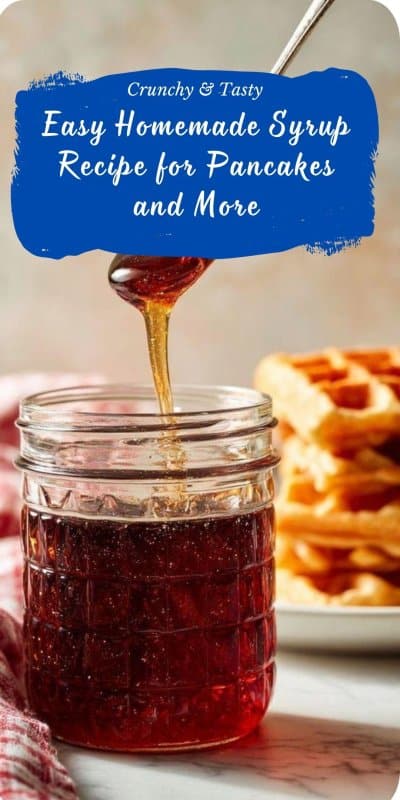 Homemade Syrup: Easy & Delicious Breakfast Topping